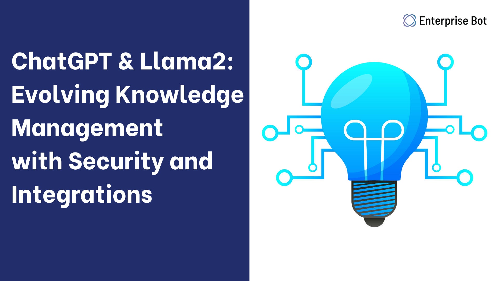 ChatGPT & Llama2: Evolving Knowledge Management with Security and Integrations